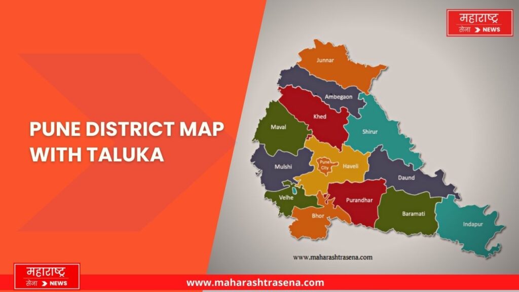 Pune District Map With Taluka - MaharashtraSena English